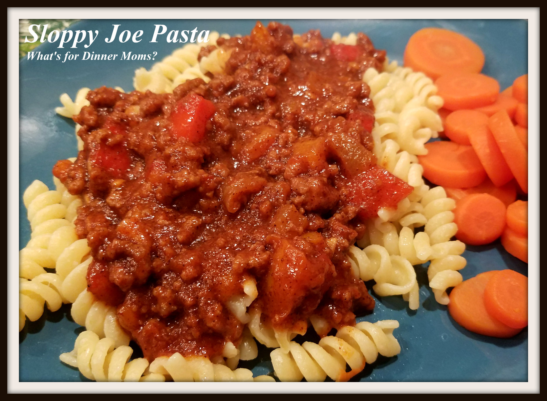 Sloppy Joe Pasta – What's for Dinner Moms?