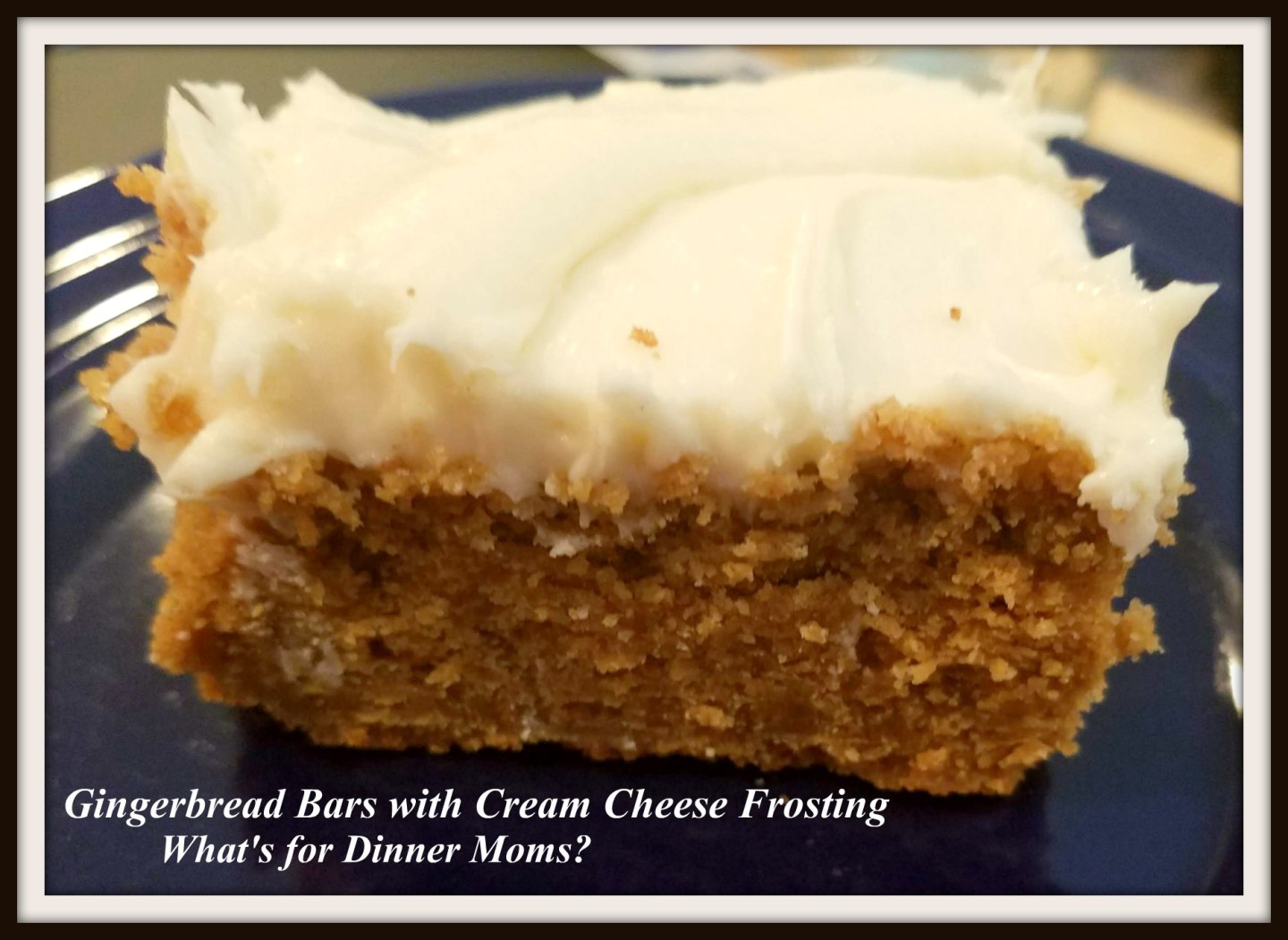 Simple Gingerbread Bars with Cream Cheese Frosting – What's for Dinner ...