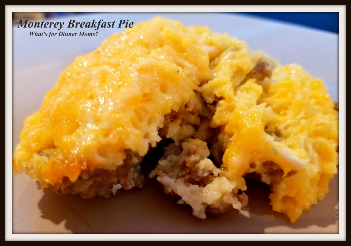 Monterey Breakfast Pie – What's for Dinner Moms?