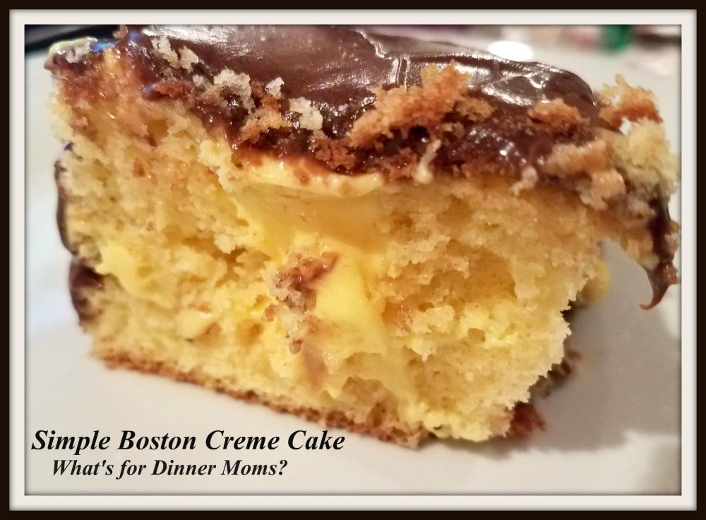 Simple Boston Creme Cake – What's for Dinner Moms?