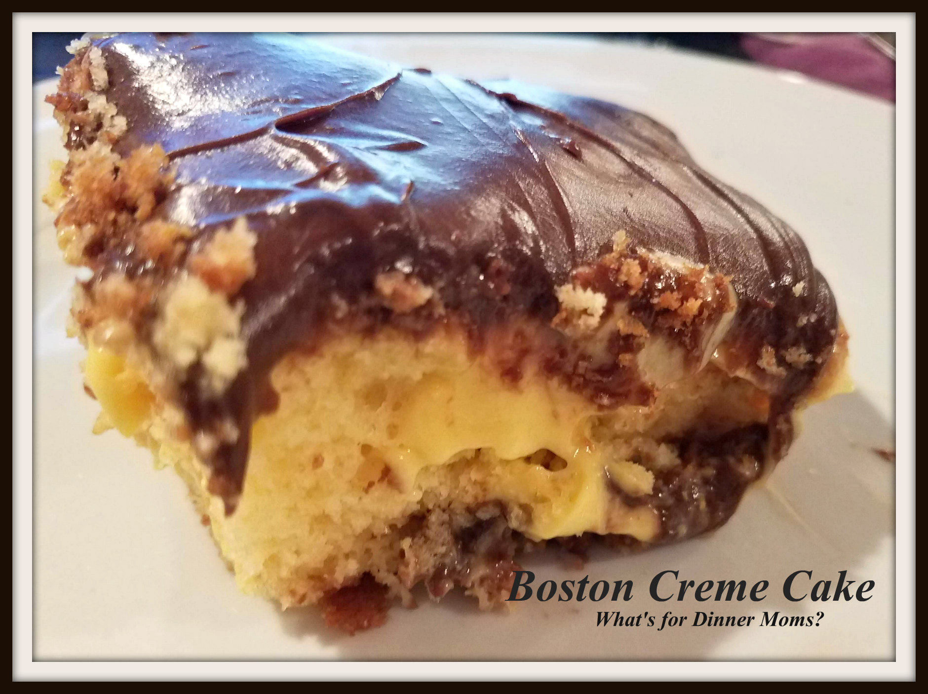 Simple Boston Creme Cake – What's for Dinner Moms?